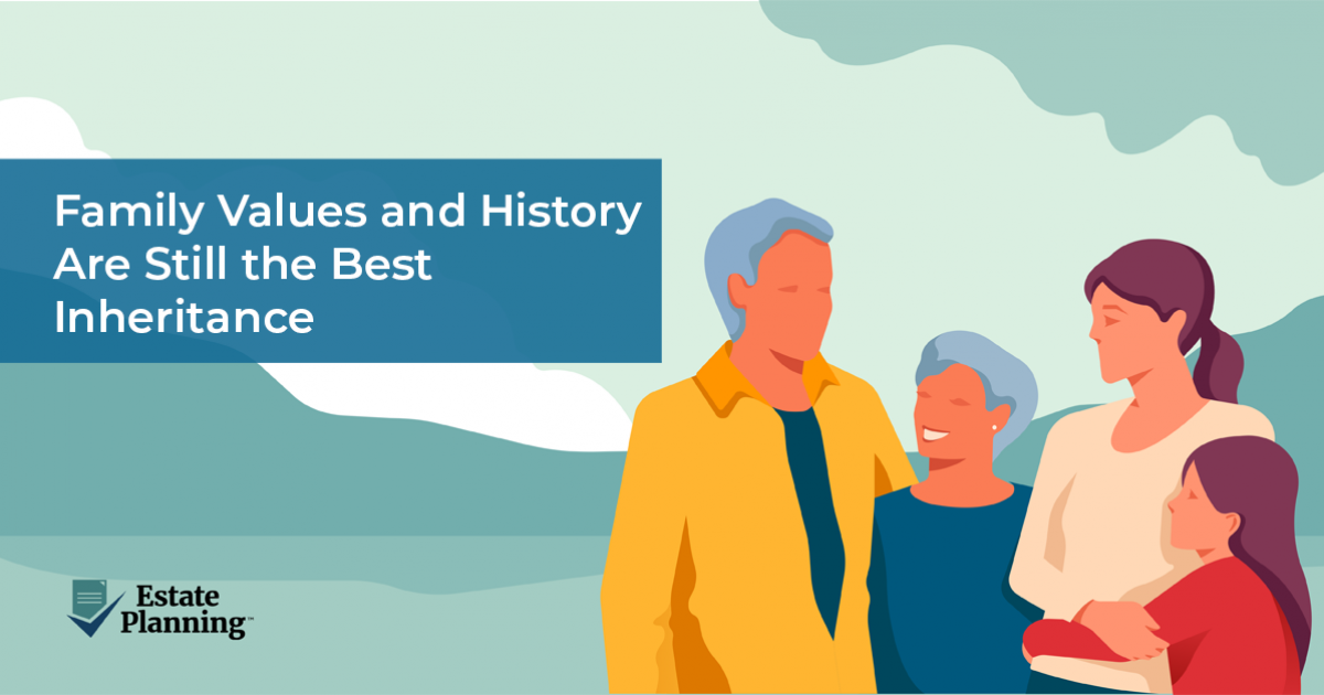 Family Values and History Are Still the Best Inheritance